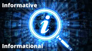 Informational or Informative - What's the difference? - One Minute English