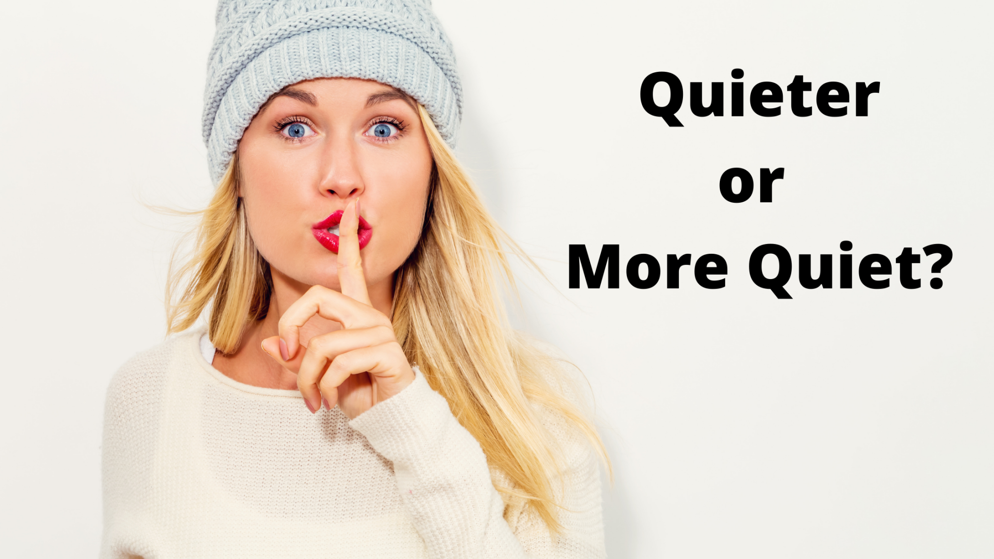 Quieter or More Quiet? Which is correct? - One Minute English